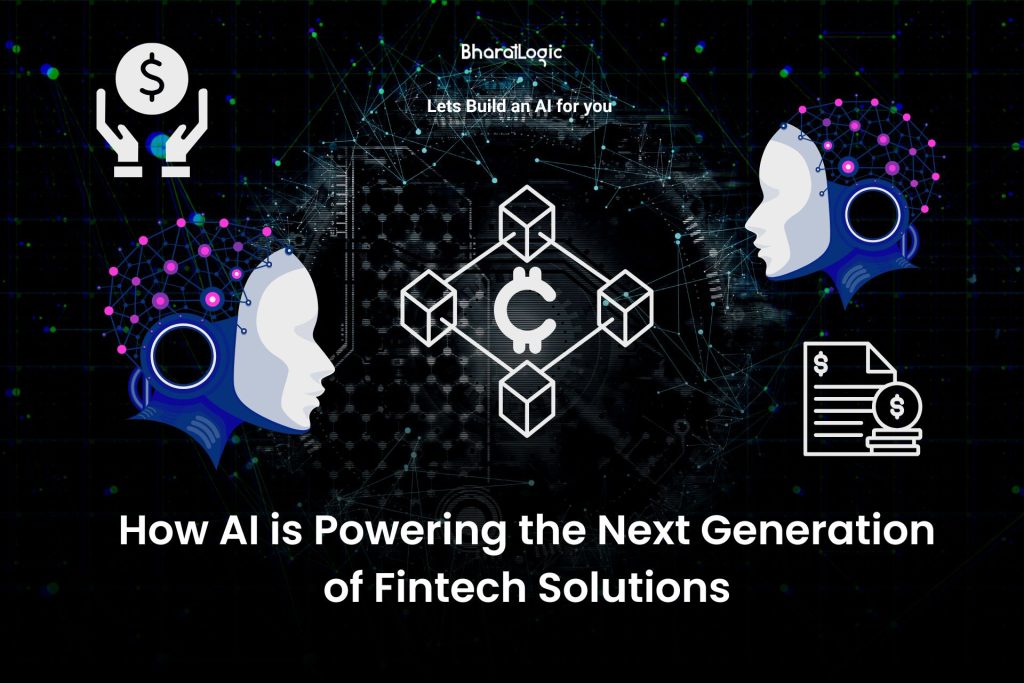 How AI is Powering the Next Generation of Fintech Solutions